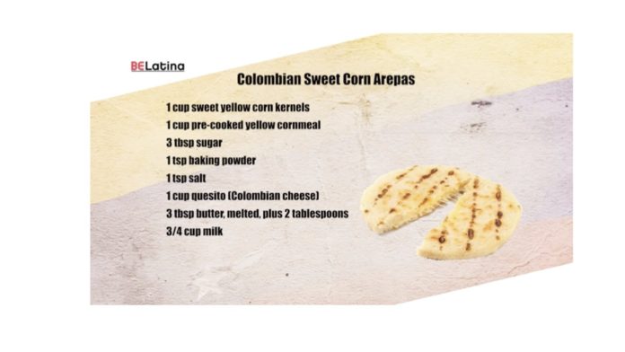 Colombian Arepa Recipe: Sweet Corn | BELatina